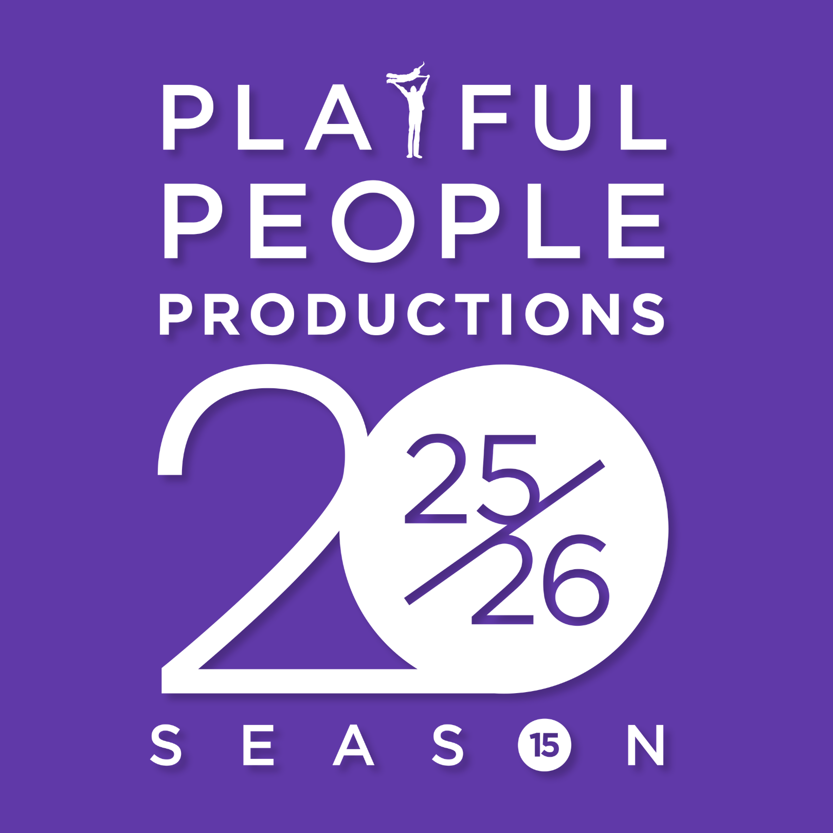 Our 15th Anniversary Season – Playful People Productions
